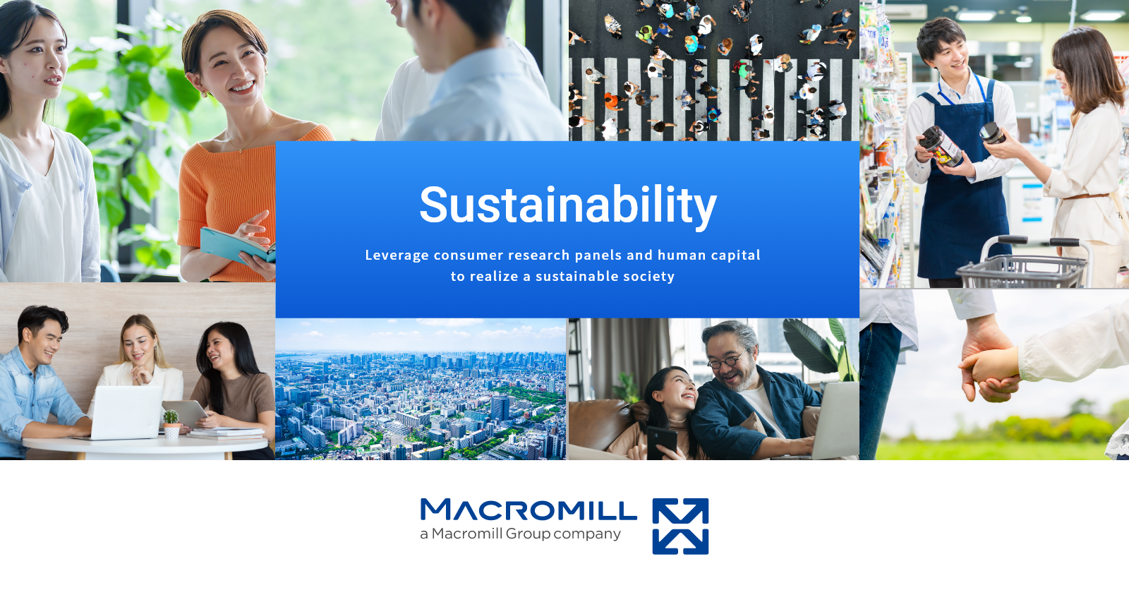 CSR｜Initiatives for All Stakeholders｜Macromill, Inc. Sustainability